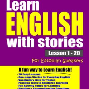 Preston Lee's Learn English With Stories Lesson 1 – 20 For Estonian Speakers (Preston Lee's English For Estonian Speakers)