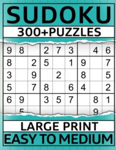 300+ sudoku puzzle book for adults easy to medium: large print sudoku puzzles with detailed step-by-step solutions | 4 large sudoku grids per page (large grid sudoku collection)