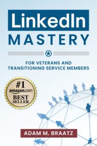 linkedin mastery for veterans and transitioning service members