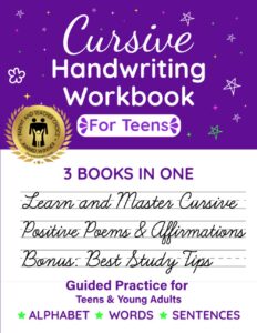 cursive handwriting workbook for teens: 3 books in one to learn cursive and the art of penmanship for teens and young also learn studying and memory ... (bright star education workbook series)