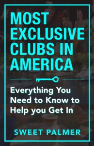 most exclusive clubs in america: everything you need to know to help you get in (pq unleashed: lists that matter)