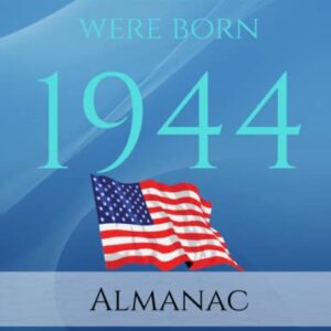 The Year You Were Born 1944 US Almanac: 1944 US Yearbook. A Book full of interesting facts and trivia over many topics including US Events, Adverts, Movies, Music and much more.