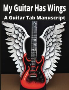 my guitar has wings: a guitar tab manuscript with index