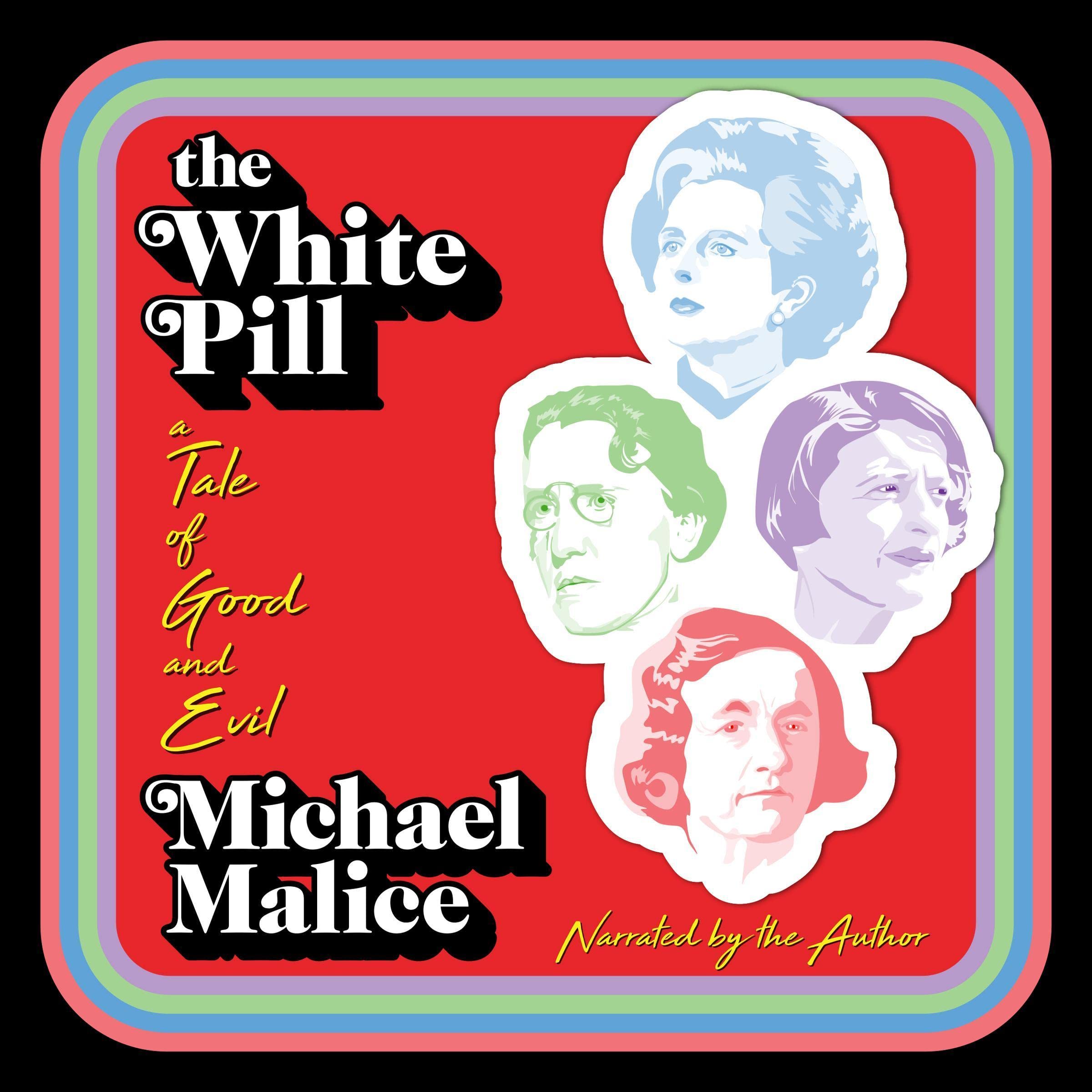 The White Pill: A Tale of Good and Evil