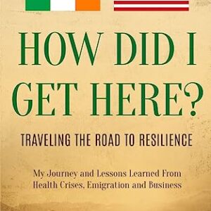 How Did I Get Here?: Traveling The Road To Resilience