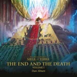 the end and the death: volume i: the horus heresy: siege of terra, book 8