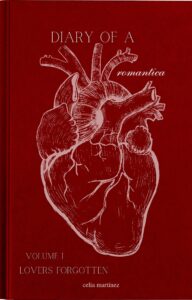 diary of a romantica, vol. i: lovers forgotten