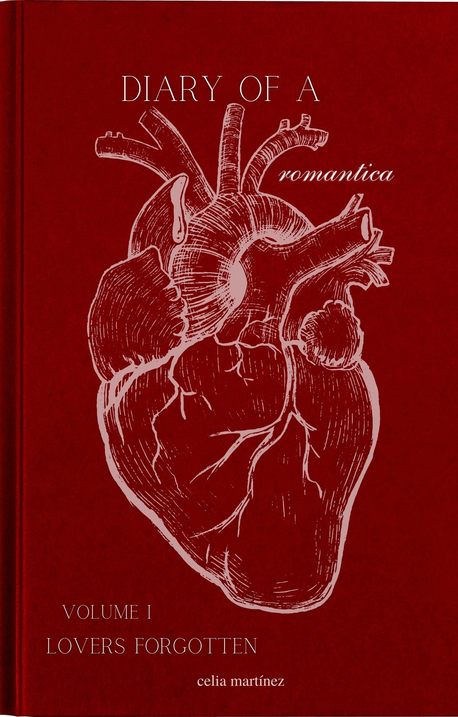 diary of a romantica, vol. I: lovers forgotten