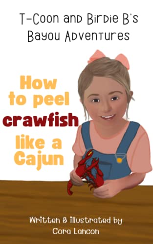 How to peel crawfish like a Cajun (T-Coon & Birdie B’s Bayou Adventures)