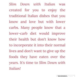 Slim Down with Italian: Low-Carb Recipes from the Boot!