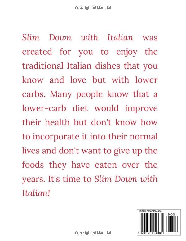 Slim Down with Italian: Low-Carb Recipes from the Boot!