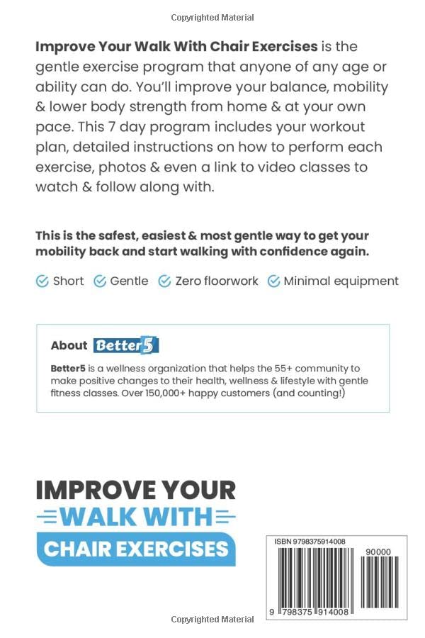 Improve Your Walk With Chair Exercises: How people over 50 can walk longer & with more confidence—in 7 days