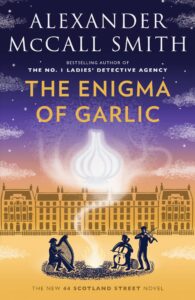 the enigma of garlic: 44 scotland street series (16)