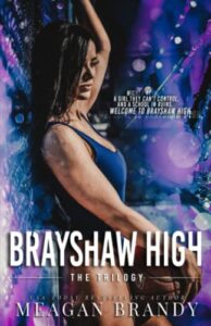 brayshaw high trilogy: an enemies to lovers romance