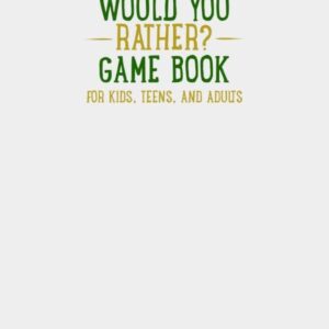 Would You Rather? Game Book for Kids, Teens, and Adults.: Includes 'Would You Rather?' questions and Easter trivia. (Would you rather? Game Book for kids 6-12 Years old)