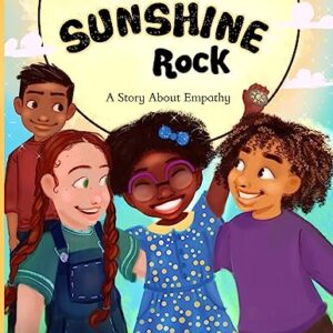 The Sunshine Rock: A Story About Empathy