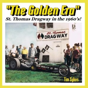 the golden era: st. thomas dragway in the 1960's!