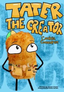 tater the creator: cookie conundrum