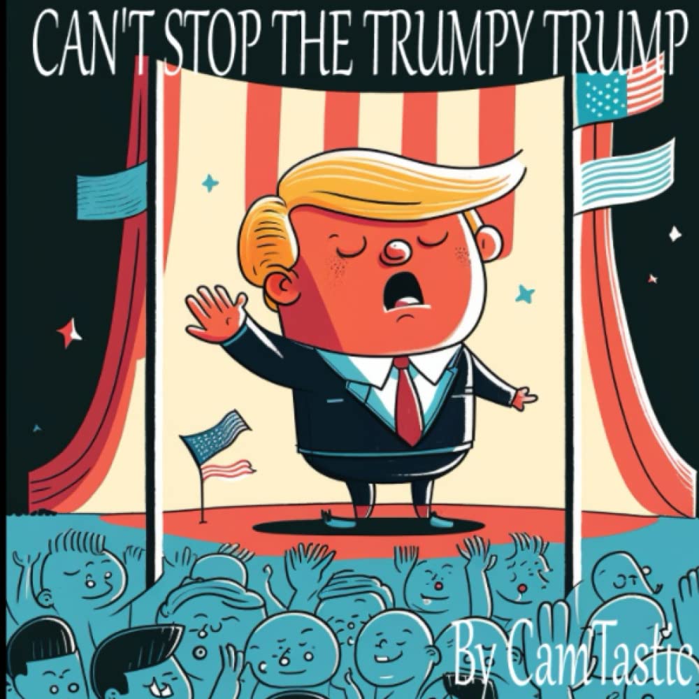 Can't Stop The Trumpy Trump