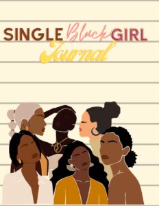 single black girl journal