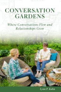 conversation gardens: where conversations flow and relationships grow