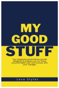 my good stuff: the employee performance review prep journal