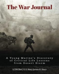 the war journal: a young marine’s discovery of critical life lessons from desert storm