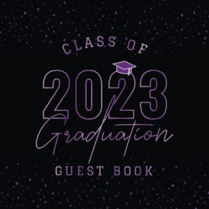 class of 2023 graduation guest book: graduate party sign in book for senior students to capture messages, wishes & photo memories | school colors purple & black