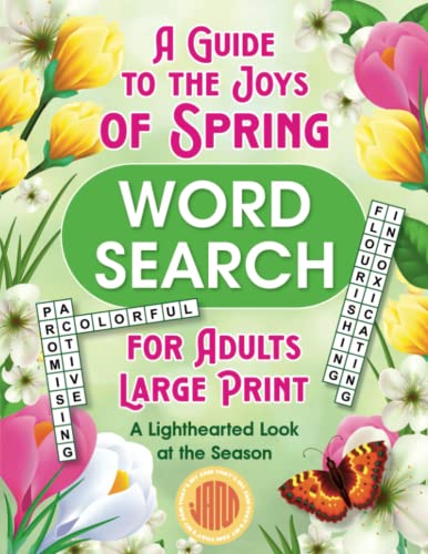 A Guide to the Joys of Spring Word Search for Adults Large Print: Puzzle Book of a Lighthearted Look at the Season