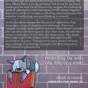 The Adventures of Snacker The Hacker: An introduction to technology and cyber security for children.