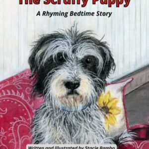 The Scruffy Puppy: A Rhyming Bedtime Story