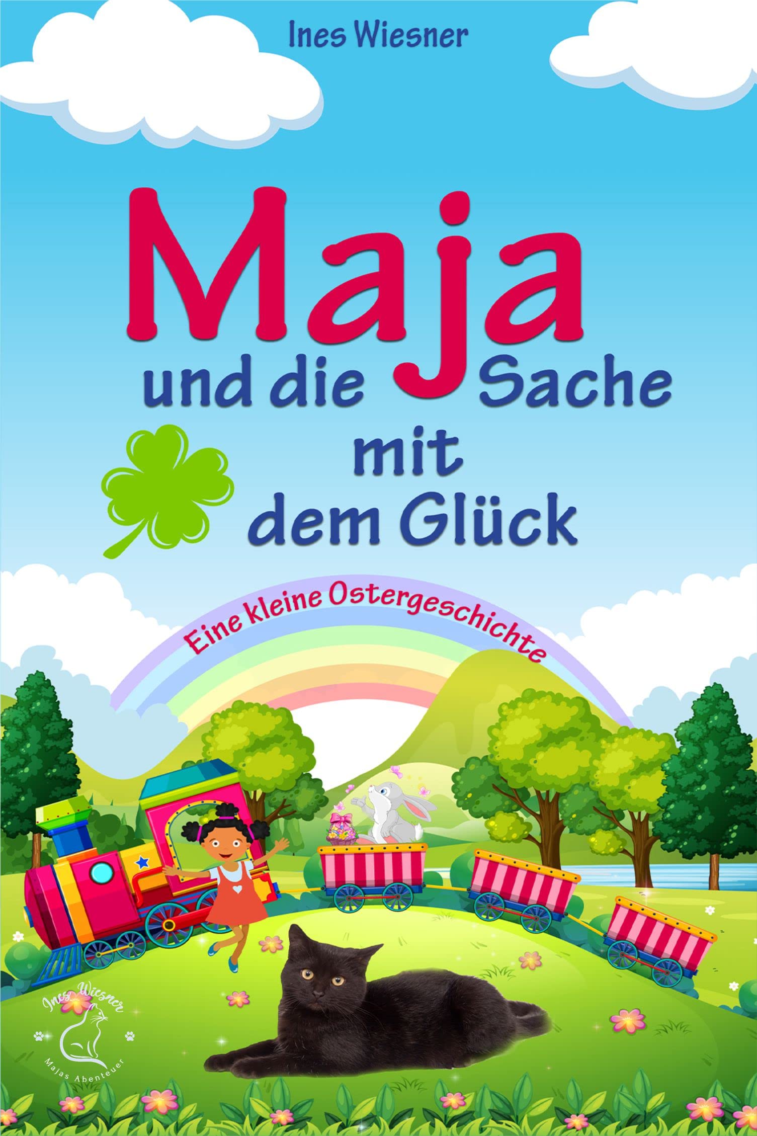 Maja und die Sache mit dem Glück: Eine kleine Ostergeschichte (Majas Abenteuer 6) (German Edition)