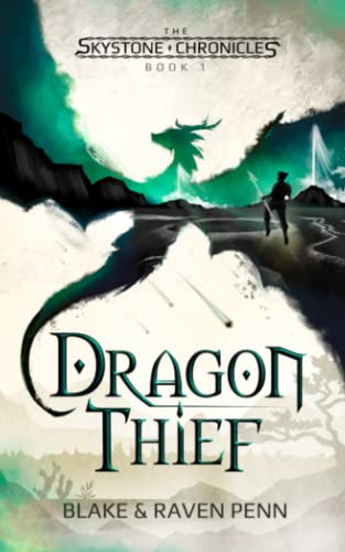 The Skystone Chronicles Book 1: Dragon Thief