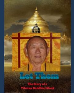 let them: the story of a tibetan buddhist monk