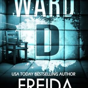 Ward D: A gripping psychological thriller