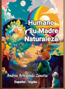 humano y su madre naturaleza: un cuento de amor, respeto y conexión (spanish edition)