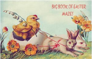 big book of easter mazes; ages 4+; 50 pg.: with fun pictures to color