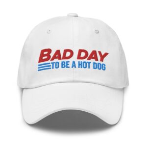 bad day to be a hot dog hat (embroidered dad cap) funny hats white