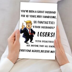 BENNLOOS Romantic 10th Anniversary Card for Husband, Funny 10 Year Anniversary Cards Gifts for Husband, Humorous Trump Tenth Anniversary Card for Him, You've Been A Great Husband for 10 Years