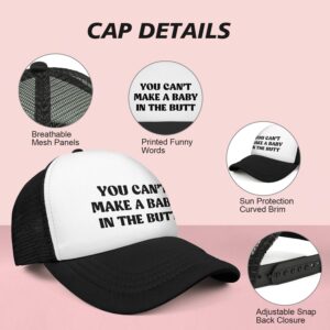 sxmluedn Funny Trucker Hat You Can't Make a Baby in The Butt Gag Gifts Snapback Hat Drinking Joke Baseball Cap for Men Women