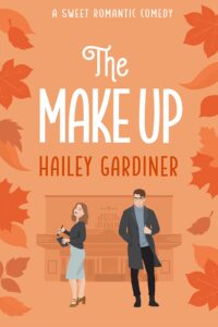 the make up: a friends to lovers sweet romantic comedy (falling for franklin series book 2)