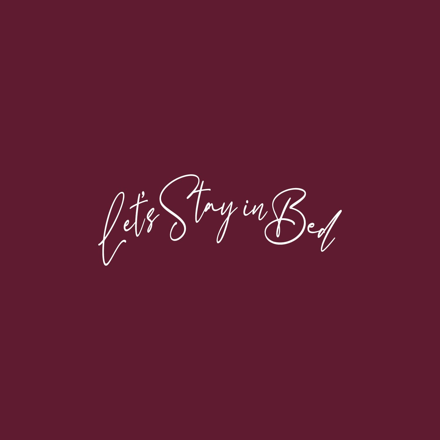 Vinyl Wall Art Decal - Let's Stay in Bed - 15" x 40" - Trendy Inspirational Lovely Fun Quote Sticker for Home Bedroom Family Living Room Kids Toddlers Playroom Decor (White)