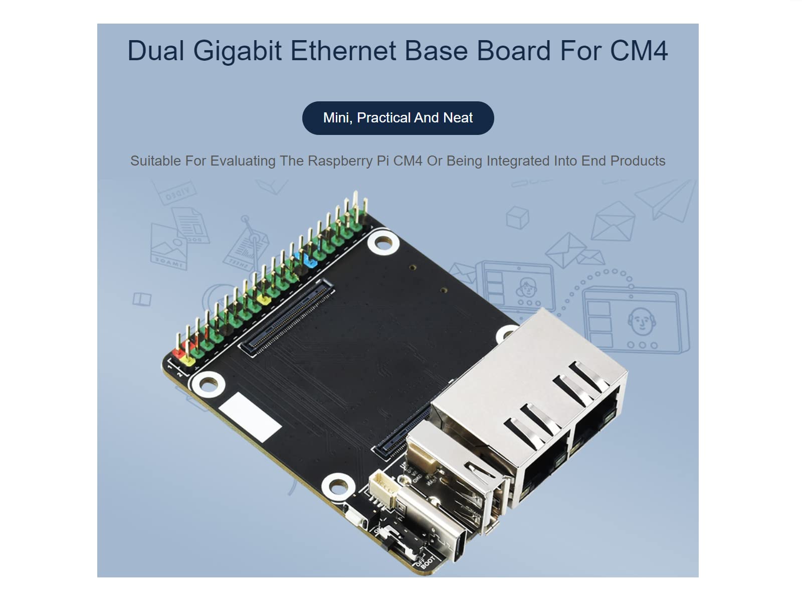 Mini Dual Gigabit Ethernet Base Board Compatible with Raspberry Pi Compute Module 4 CM4/4 Lite, Dual Gigabit Ethernet Ports,1xUSB 2.0 Port,1x40PIN GPIO Header,5V, Type-C Interface