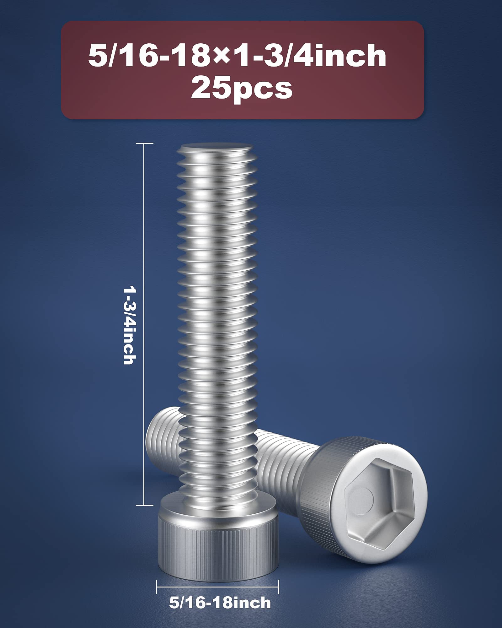 5/16-18 x 1-3/4" Socket Head Cap Screws Bolts, Allen Socket Drive, Stainless Steel 18-8 (304), Full Thread, 25 PCS