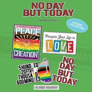 Coloring Broadway - Rent Inspired Stickers (Set of 4) “No Day But Today” Collection, Broadway Musical Merchandise, Die-Cut & Bubble Free Vinyl, Ideal Gift for Theatre Lovers