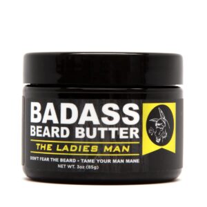 badass beard care beard butter for men - the ladies man, 3 oz - made of natural ingrediens for healthy, soften and itchness free beard and mustache