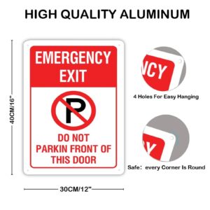 Emergency Exit Do Not Parking Front of This Door Aluminum Sign Durable Warning Tin Plaque Weather Resistant UV Protected Rust Free Wall Home Ourdoor Decorative For Trails s College Dorms 16x12in