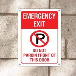 Emergency Exit Do Not Parking Front of This Door Aluminum Sign Durable Warning Tin Plaque Weather Resistant UV Protected Rust Free Wall Home Ourdoor Decorative For Trails s College Dorms 16x12in