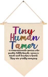 tiny human tamer-faculty appreciation-preschool teacher-thank you gift for nursery teacher-end of term gift for daycare teacher,nursery worker-canvas hanging pennant flag banner wall sign decor