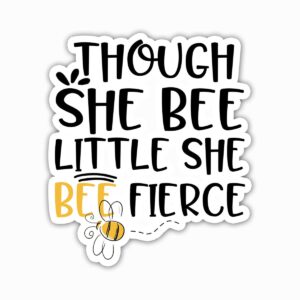 sodava 3pcs though she bee little she bee fierce sticker, inspiration bee quote bee lovers flying bee stickers for laptop water bottle phone accessory boat car bumper window helmet, stickers 3"x4.